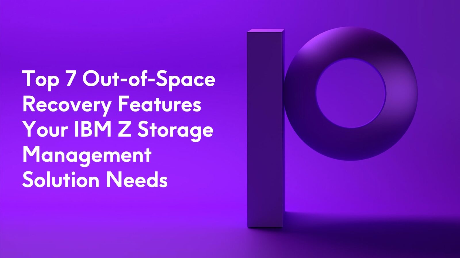 IBM Z Storage Management: Top out of space recovery features