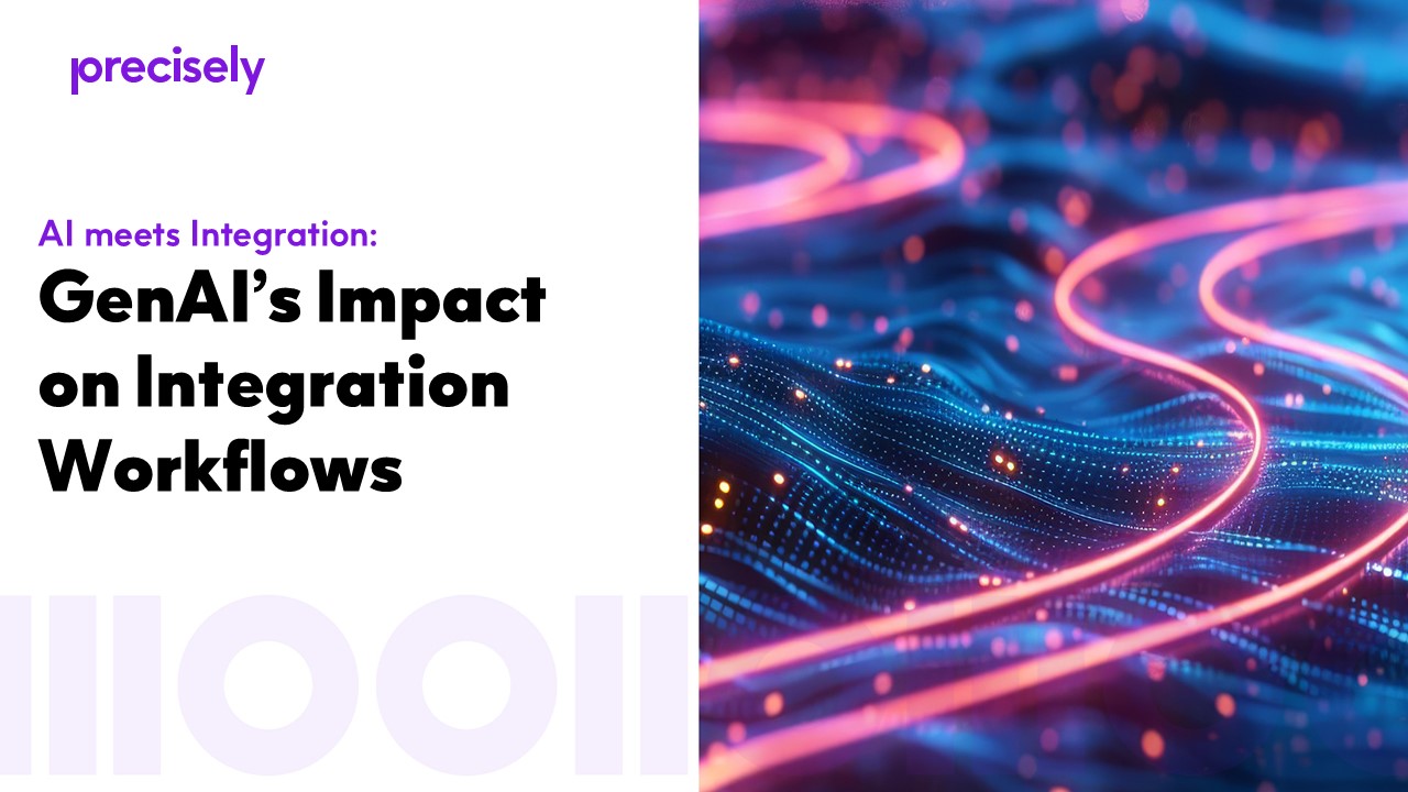 AI Meets Integration: GenAI’s Impact on Integration Workflows | Precisely