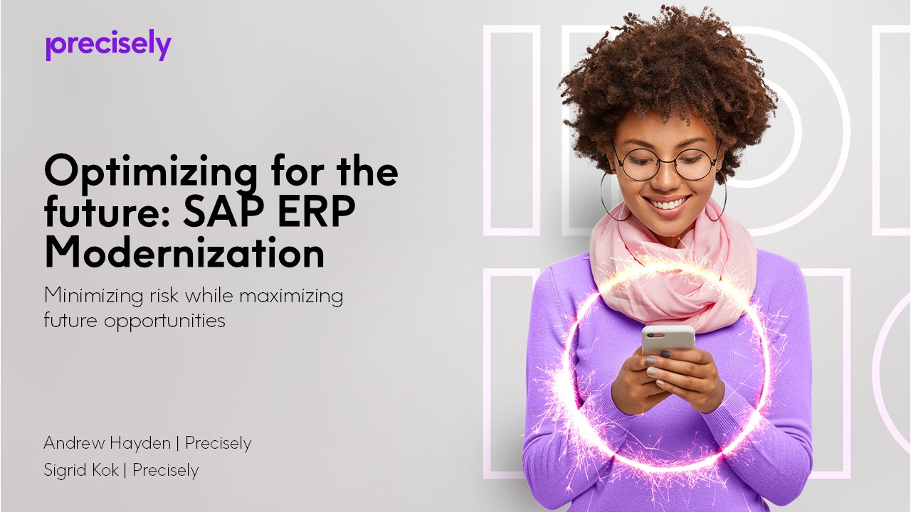 Optimizing for the Future: SAP ERP Modernization | Precisely